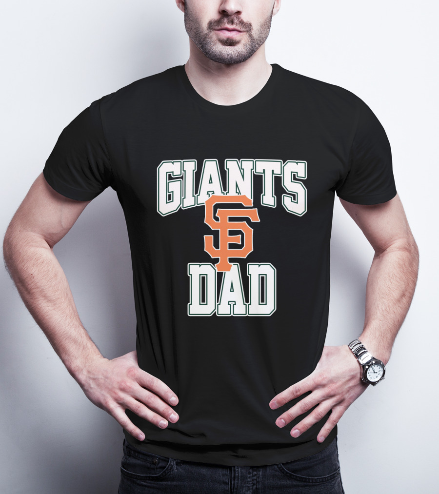 San Francisco Giants Dad Fan Gear Giants Dad T-Shirt