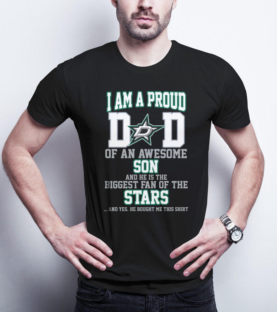 Proud Dad Of An Awesome Son Biggest Fan Of Dallas Stars T-Shirt
