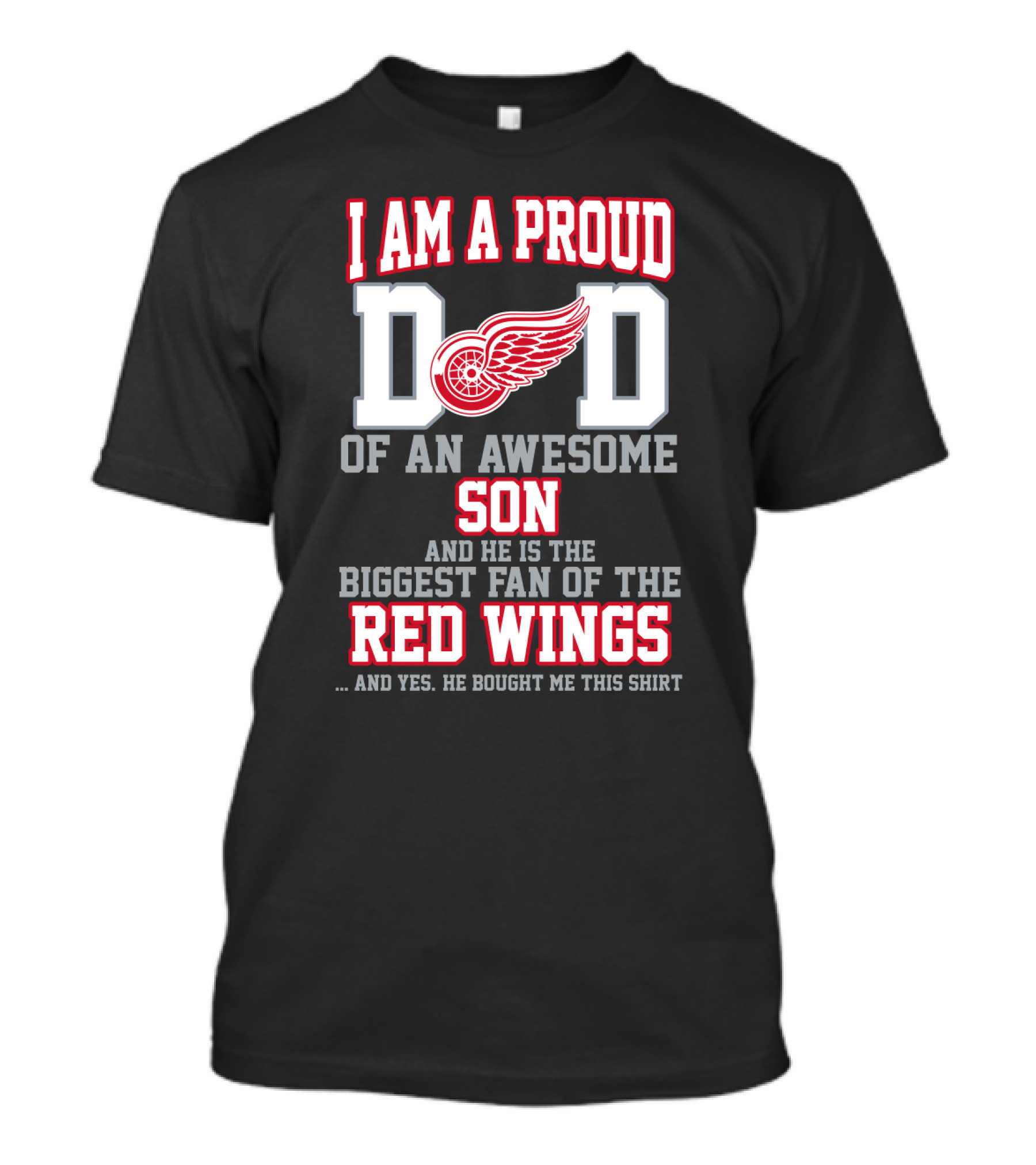 Proud Dad Of Awesome Son Biggest Fan Of Detroit Red Wings T-Shirt