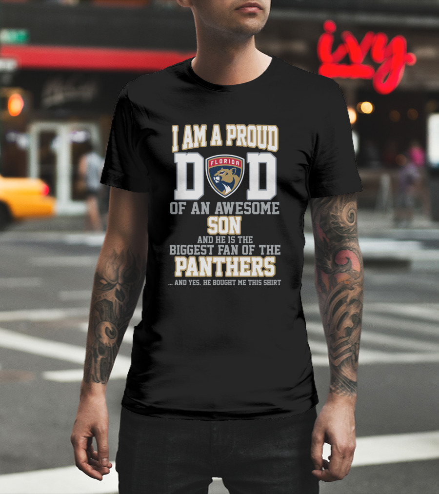 Proud Dad Of Awesome Son And Biggest Florida Panthers Fan T-Shirt