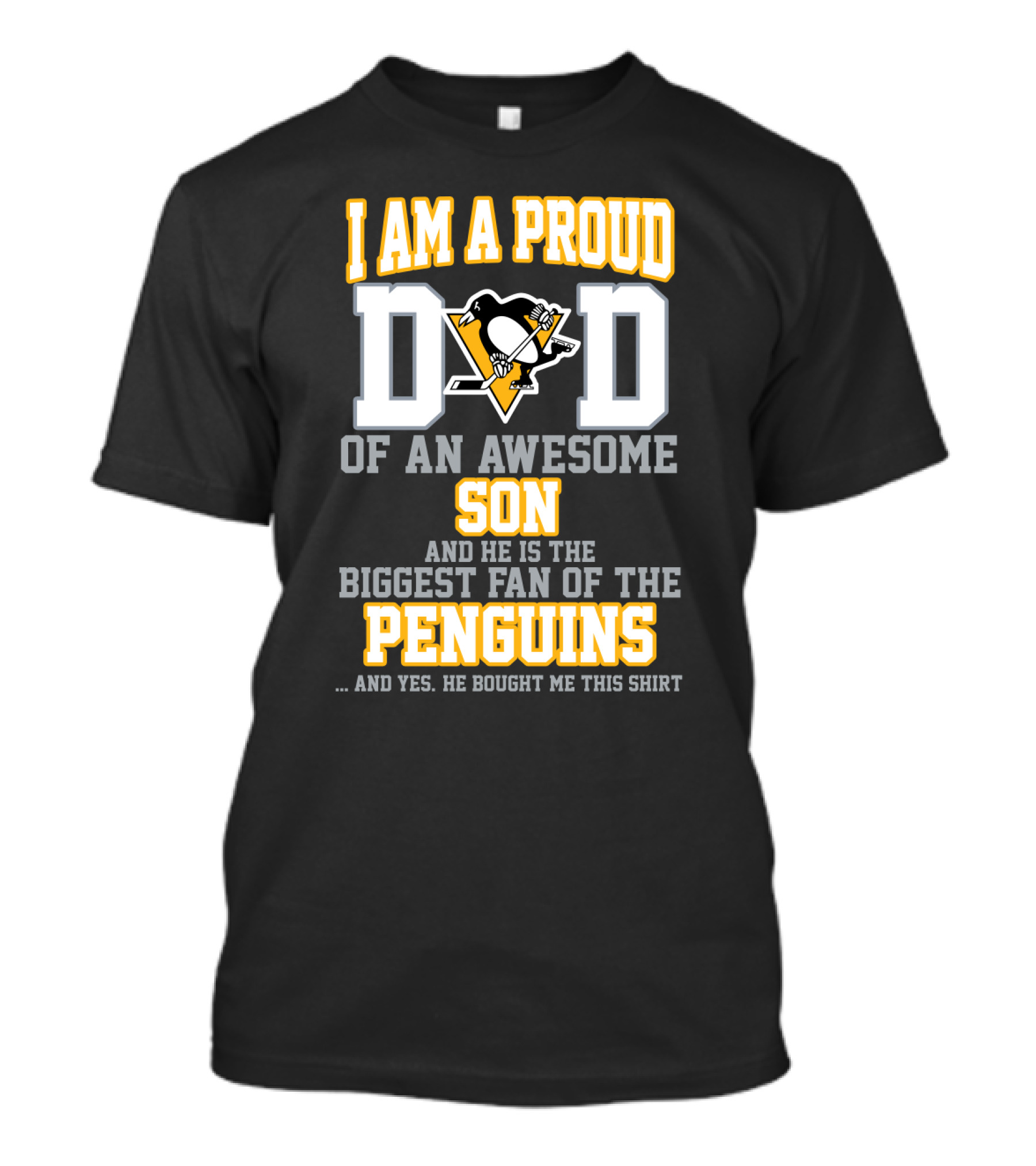 I Am A Proud Dad Of An Awesome Son Biggest Fan Of The Pittsburgh Penguins T-Shirt
