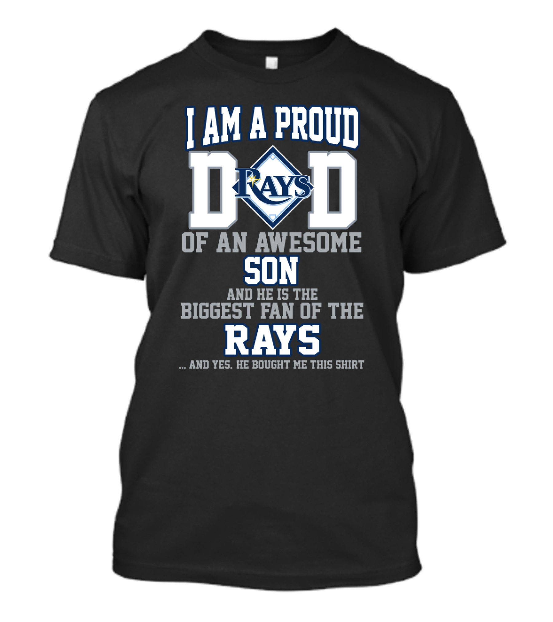 Proud Dad Of An Awesome Son Biggest Fan Of The Rays T-Shirt