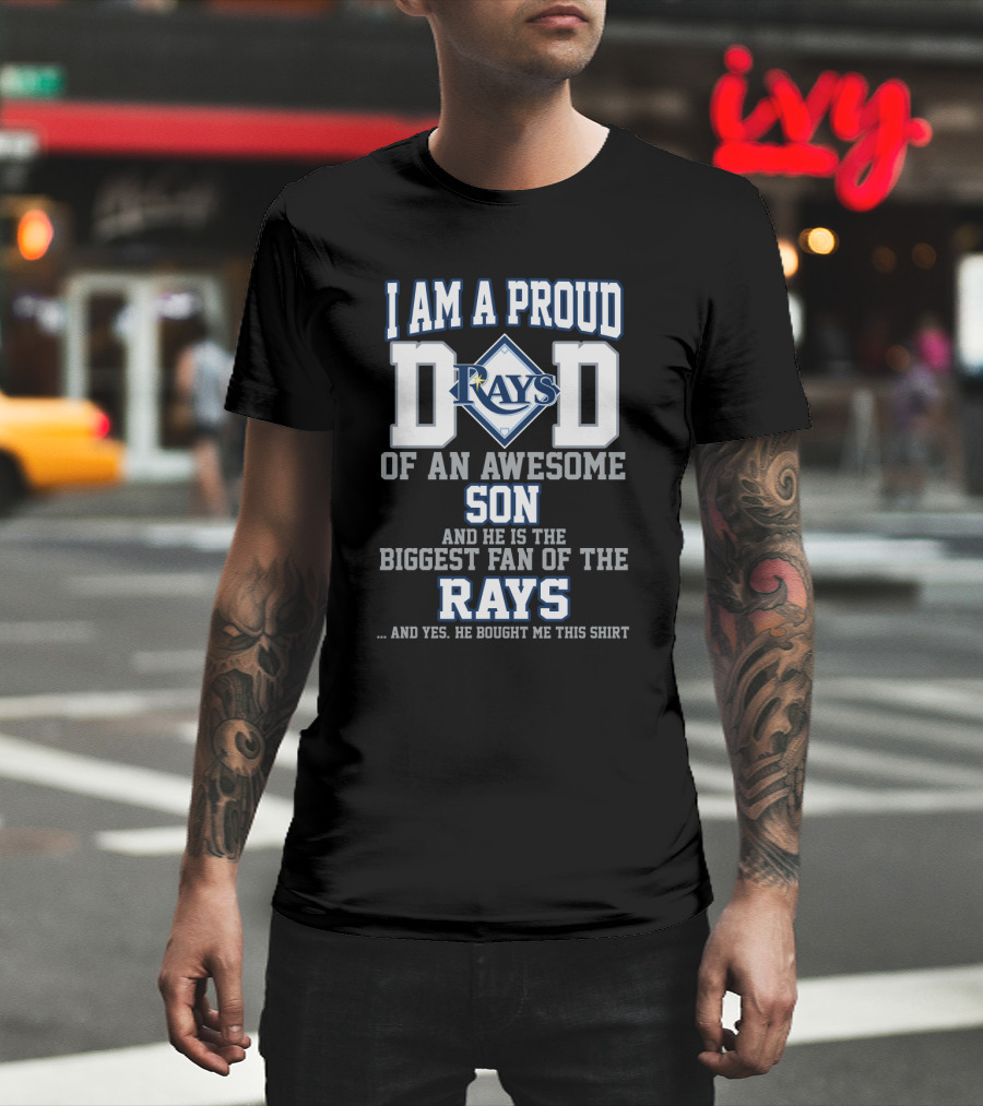 Proud Dad Of An Awesome Son Biggest Fan Of The Rays T-Shirt
