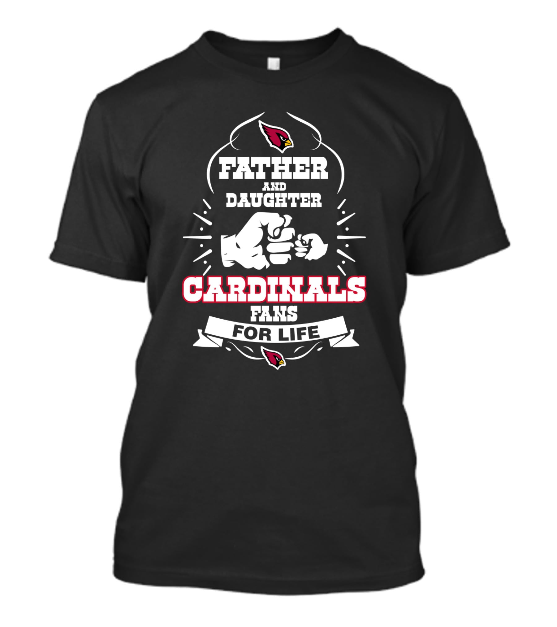 Father And Daughter Cardinals Fans For Life Arizona T-Shirt