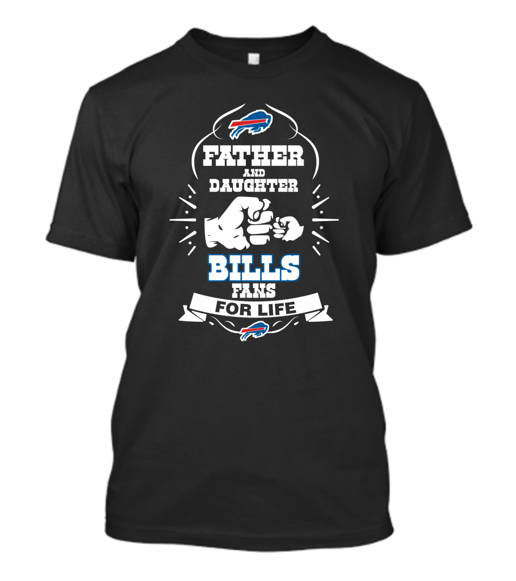 Father And Daughter Bills Fans For Life Buffalo Bills T-Shirt