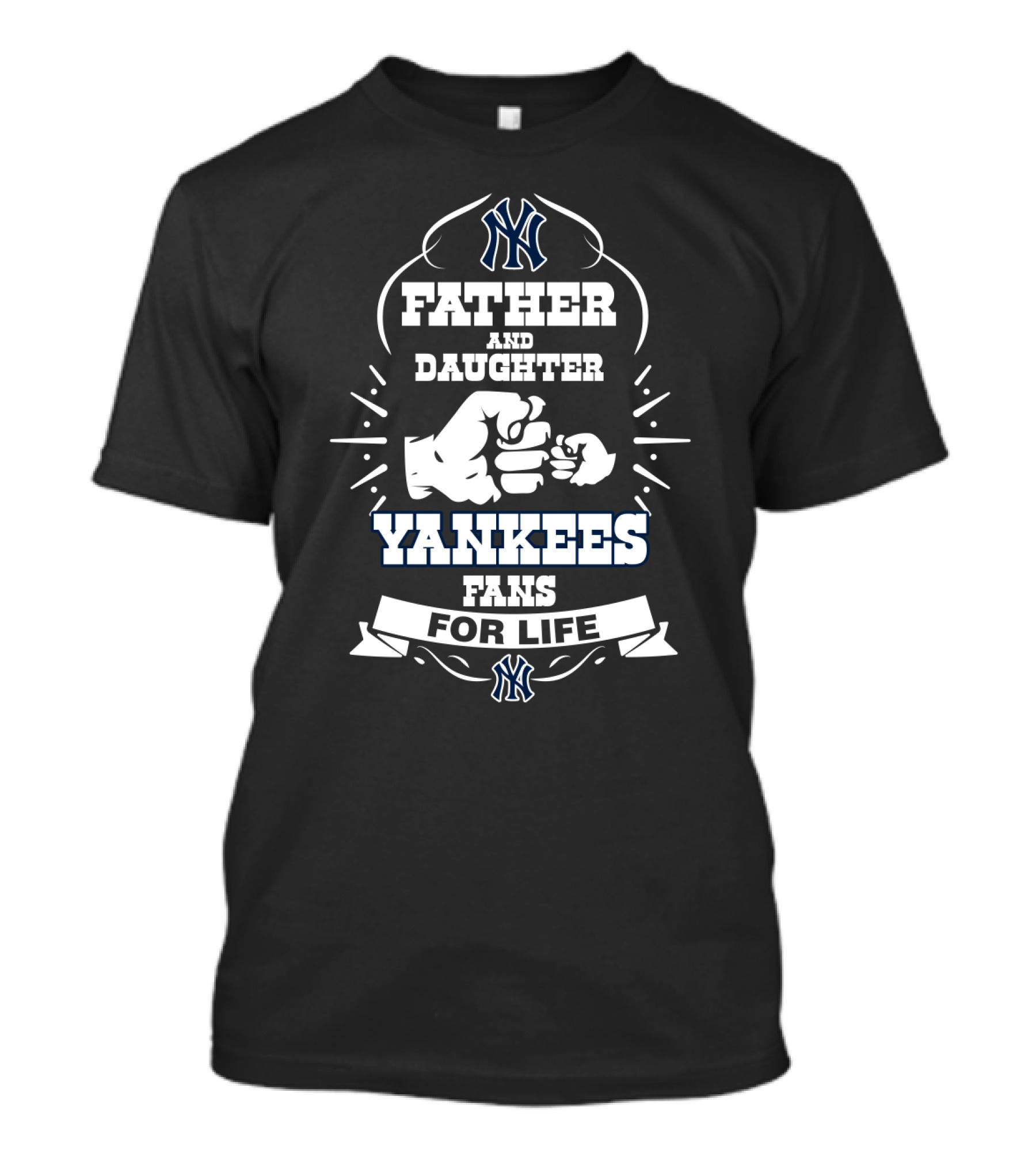 Father And Daughter Yankees Fans For Life New York Yankees Logo Fist Bump T-Shirt