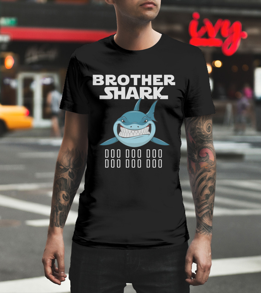 Brother Shark Doo Doo Doo Doo Doo Doo T-Shirt