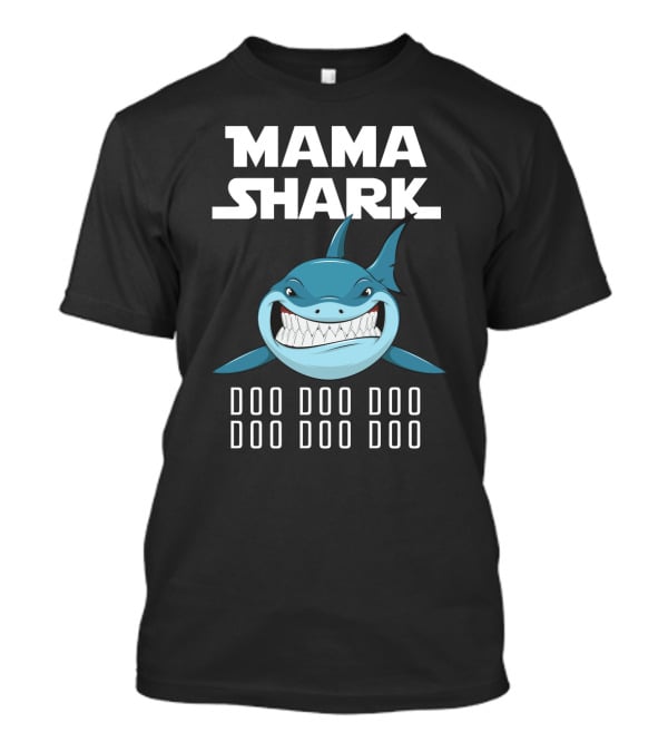 Mama Shark Doo Doo Doo Song Lyrics T-Shirt