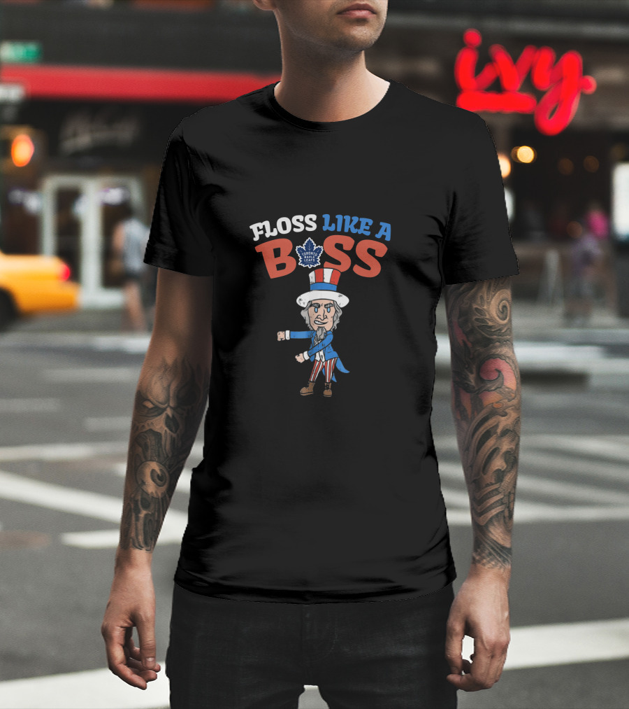 Floss Like A Boss Uncle Sam Toronto Maple Leafs 4Th Of July Celebration T-Shirt