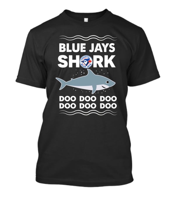 Blue Jays Shark Toronto Doo Doo Doo Baby Shark Song T-Shirt
