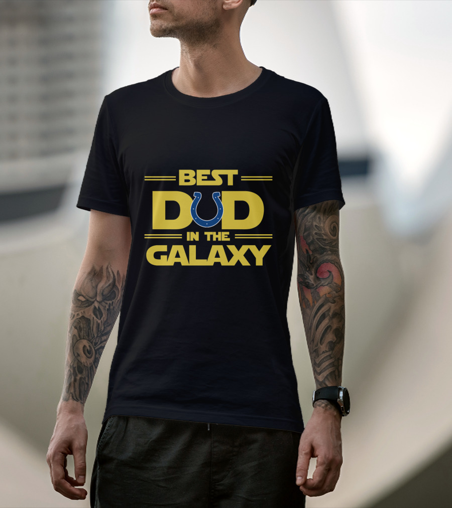 Best Dad Indianapolis Colts In The Galaxy T-Shirt
