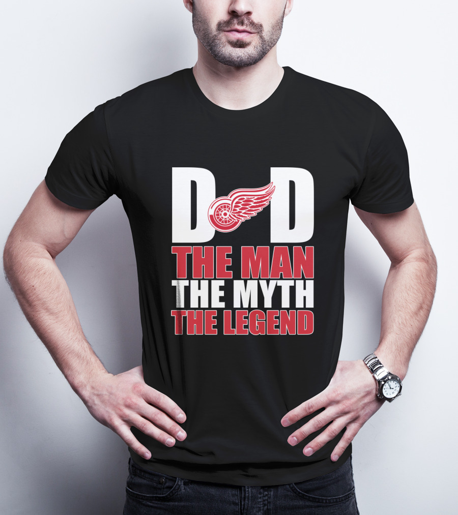 Detroit Red Wings Dad The Man The Myth The Legend T-Shirt
