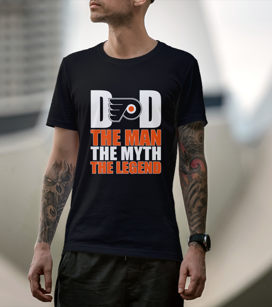 Philadelphia Flyers Dad The Man The Myth The Legend T-Shirt