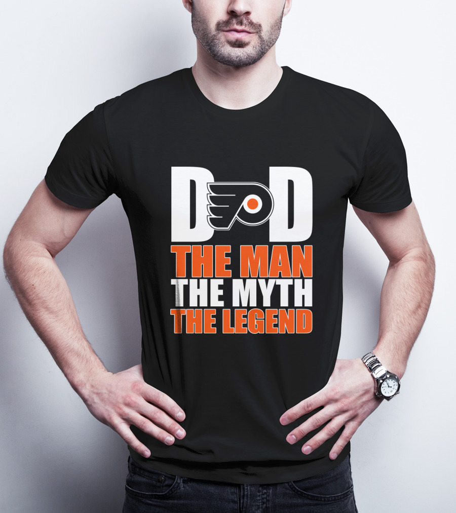 Philadelphia Flyers Dad The Man The Myth The Legend T-Shirt