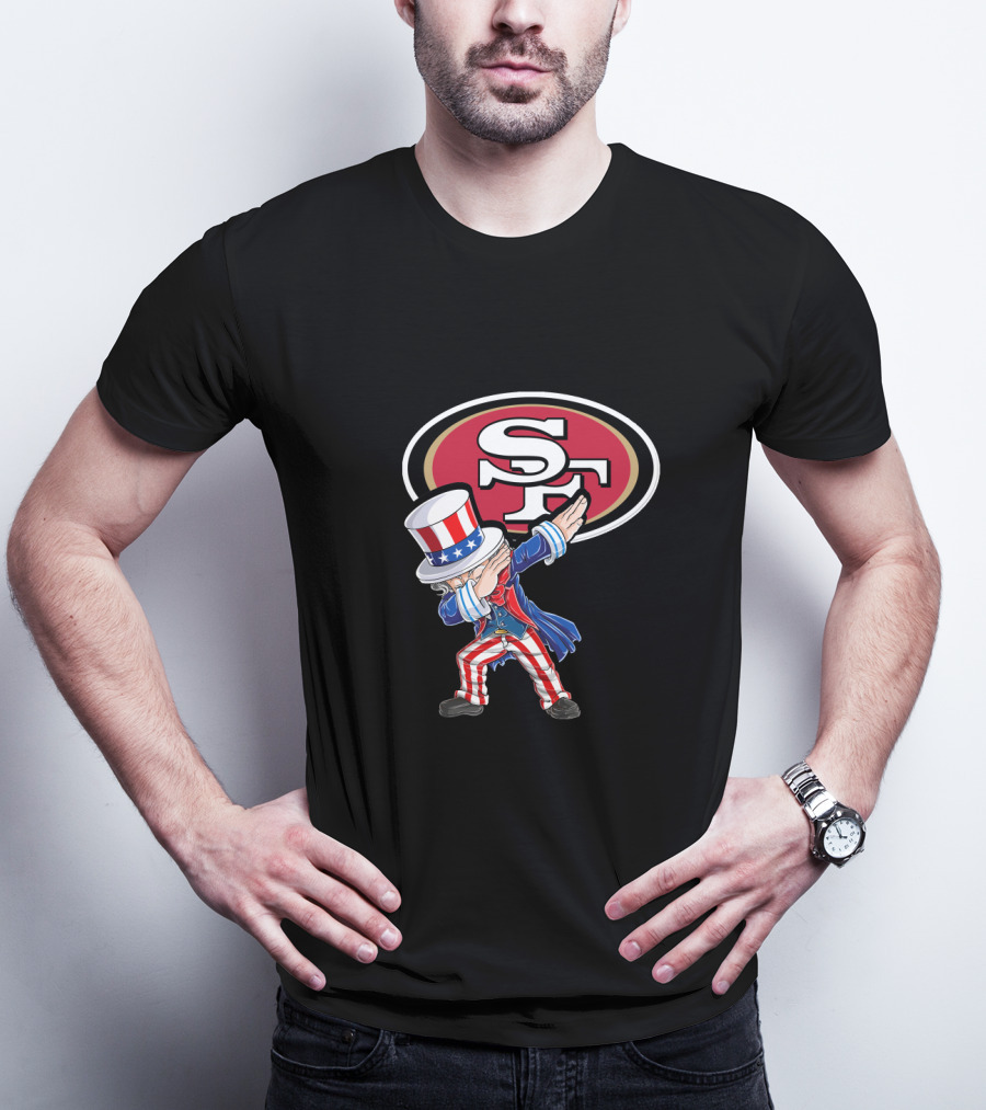 Uncle Sam Dabbing San Francisco 49ers 4Th July Sf T-Shirt
