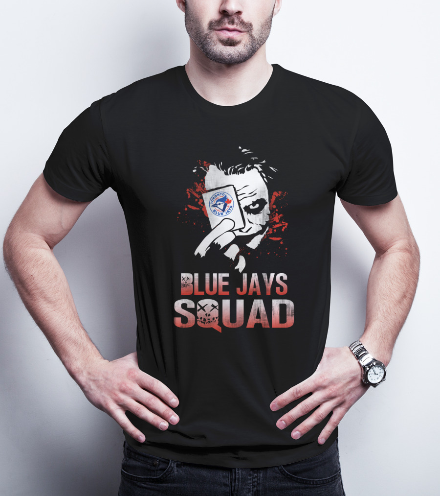Joker Holding Toronto Blue Jays Card Blue Jays Squad T-Shirt