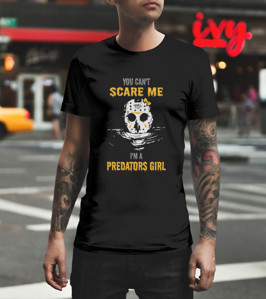You Can't Scare Me I'm A Predators Girl T-Shirt