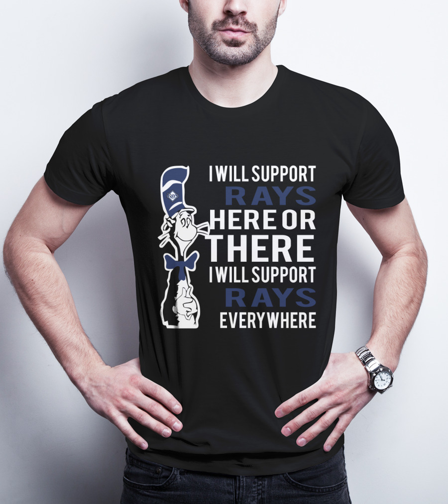 Support Rays Here Or There Everywhere With Dr. Seuss Cat In The Hat Style Tampa Bay Fans T-Shirt