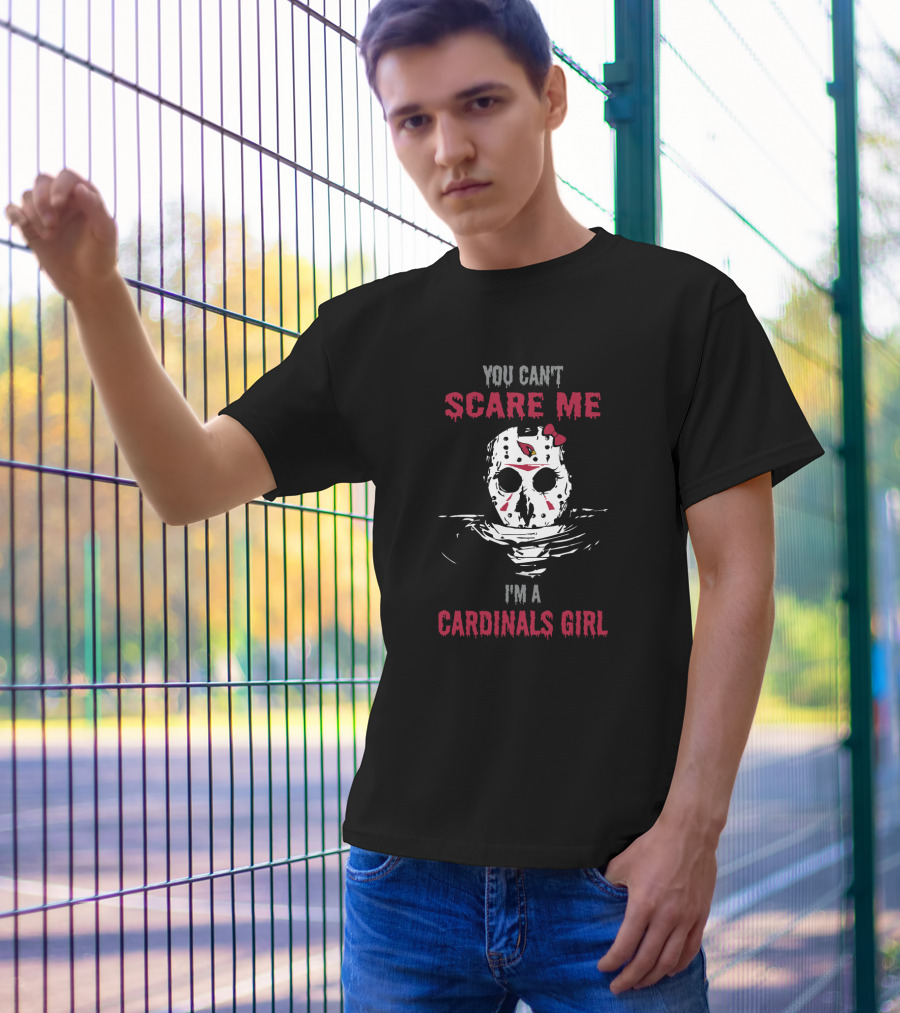 You Can't Scare Me I'm A Cardinals Girl Jason Voorhees Mask T-Shirt