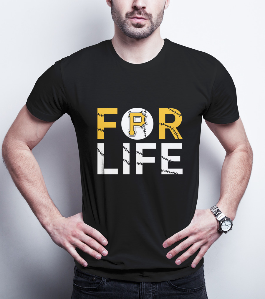 Pittsburgh Pirates Baseball For Life T-Shirt