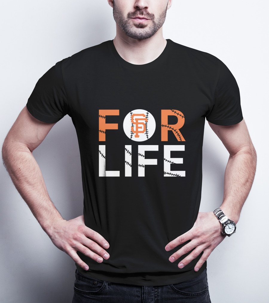 San Francisco Giants Baseball Enthusiast Iconic SF For Life T-Shirt