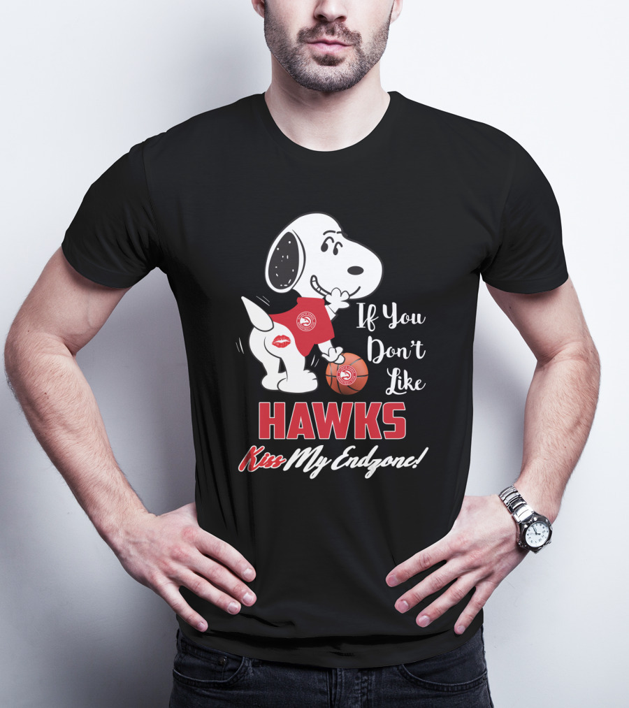 Snoopy If You Don't Like Hawks Kiss My Endzone Atlanta Fans T-Shirt