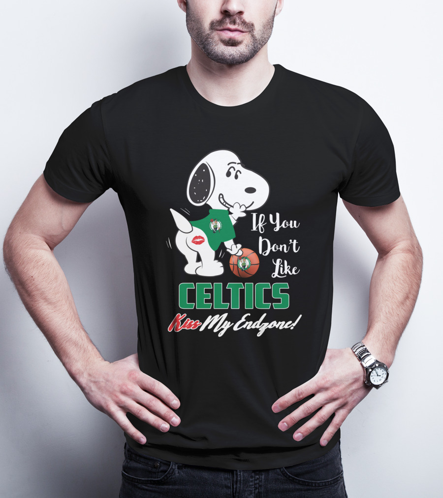 If You Don't Like Celtics Kiss My Endzone Snoopy Boston Celtics Fans T-Shirt