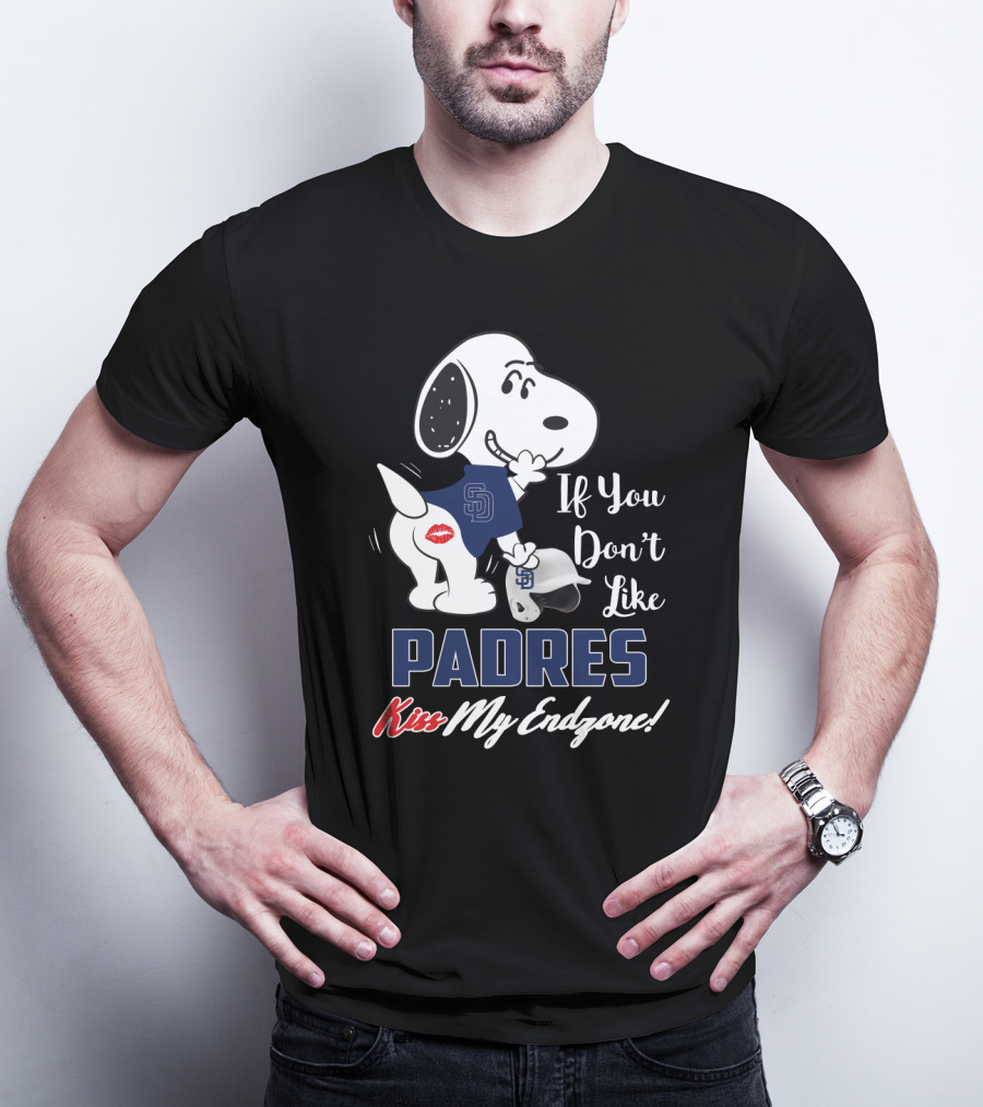 Snoopy If You Don't Like Padres Kiss My Endzone San Diego Padres Fans T-Shirt