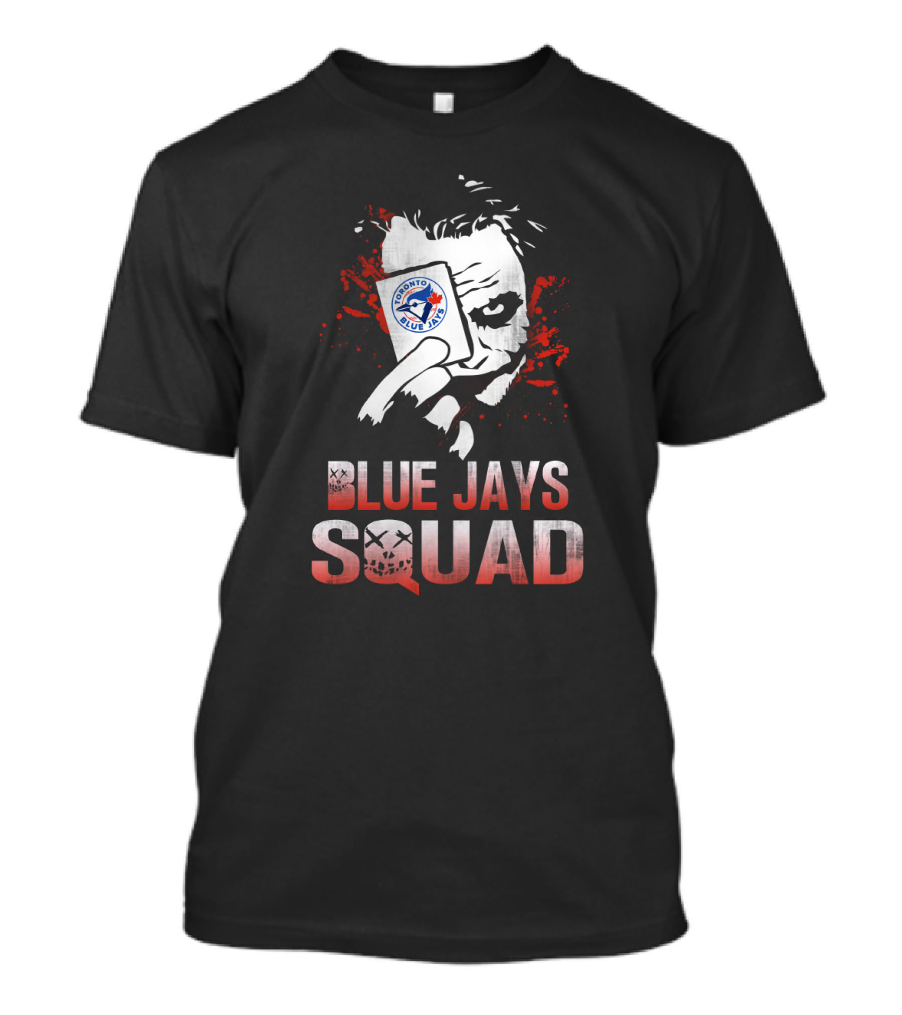 Blue Jays Squad Joker Card Toronto Blue Jays Fans T-Shirt