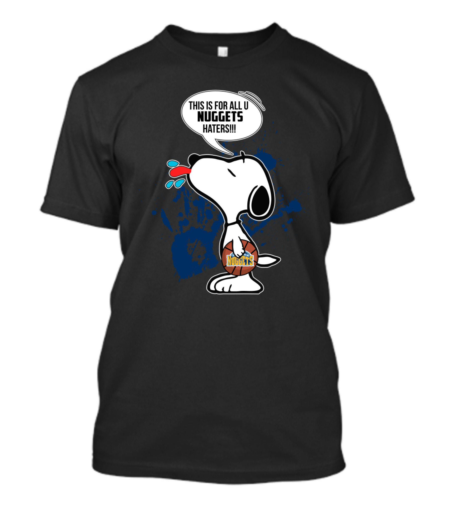 Snoopy This Is For All U Nuggets Haters Basketball T-Shirt
