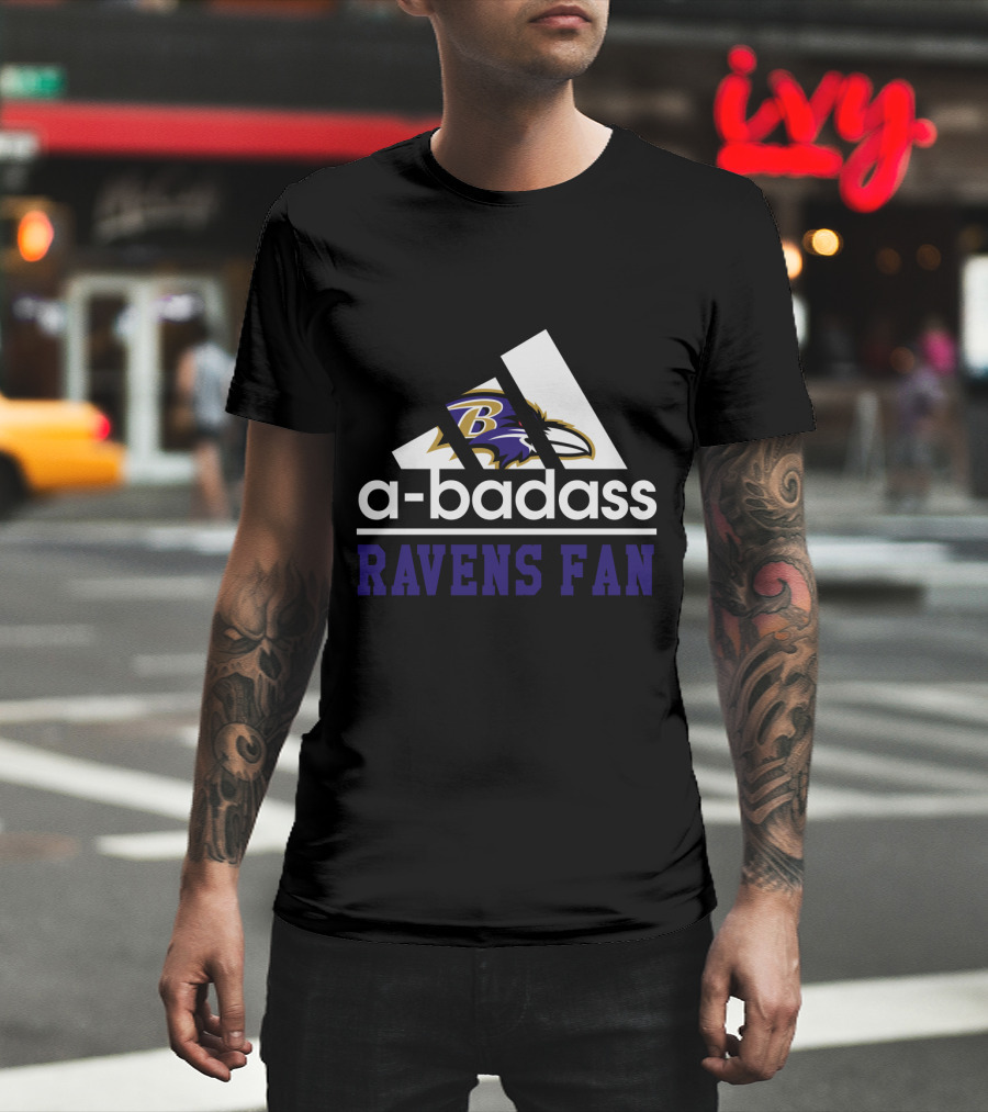 Baltimore Ravens A-Badass Ravens Fan T-Shirt
