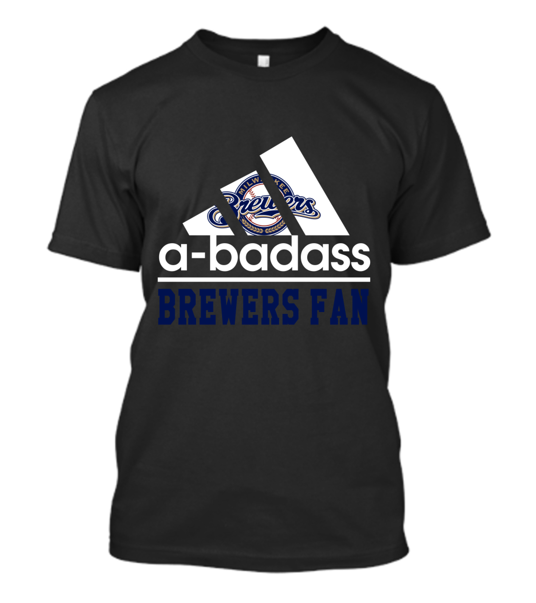 Milwaukee Brewers A-Badass Brewers Fan T-Shirt
