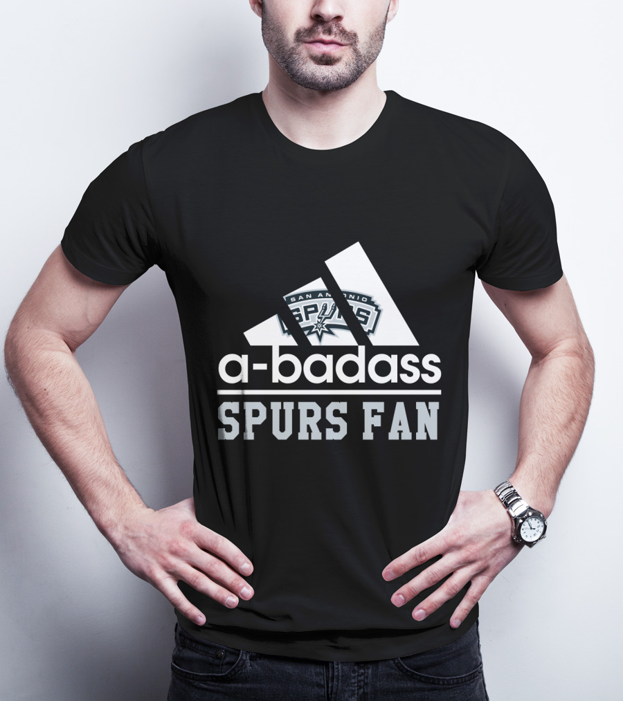 San Antonio Spurs A-Badass Spurs Fan T-Shirt
