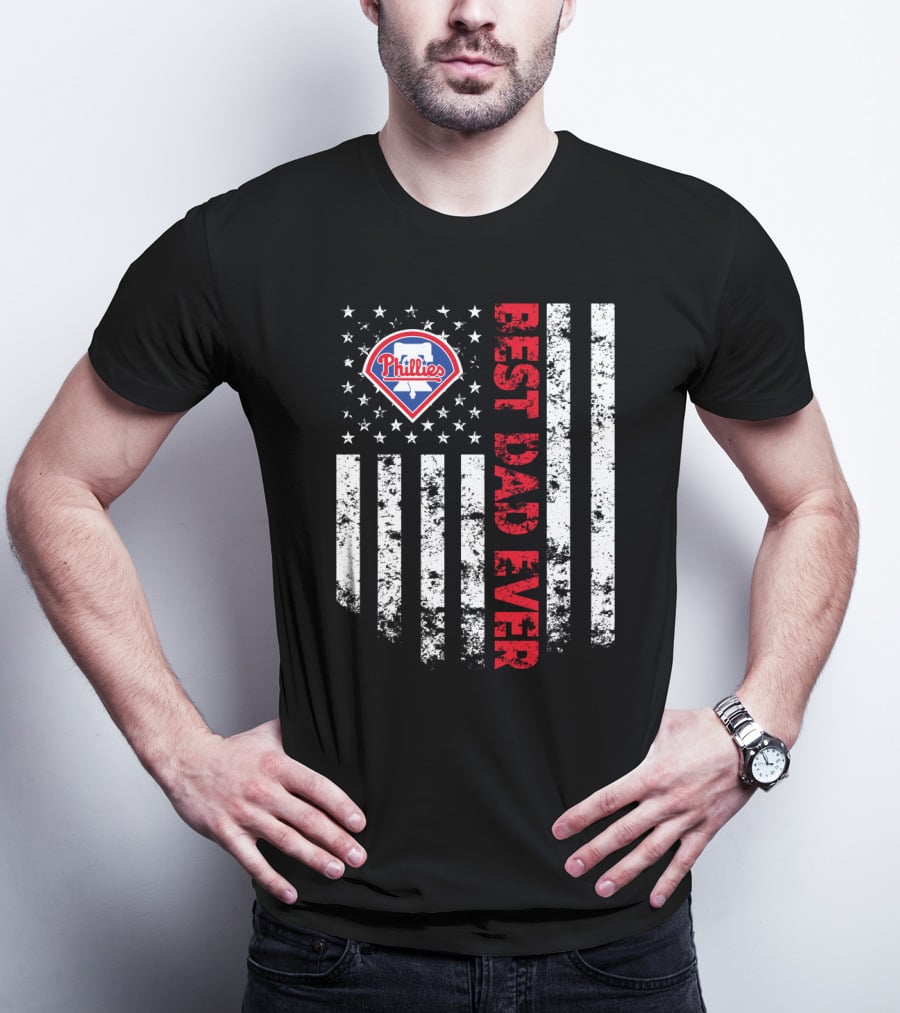 Philadelphia Phillies Best Dad Ever Stars And Stripes Flag T-Shirt