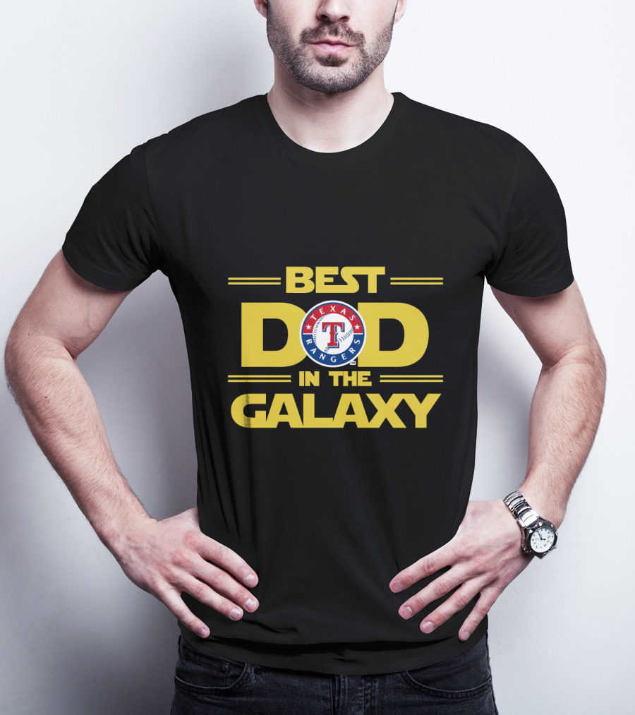 Best Dad In The Galaxy Texas Rangers MLB Fan Gear T-Shirt