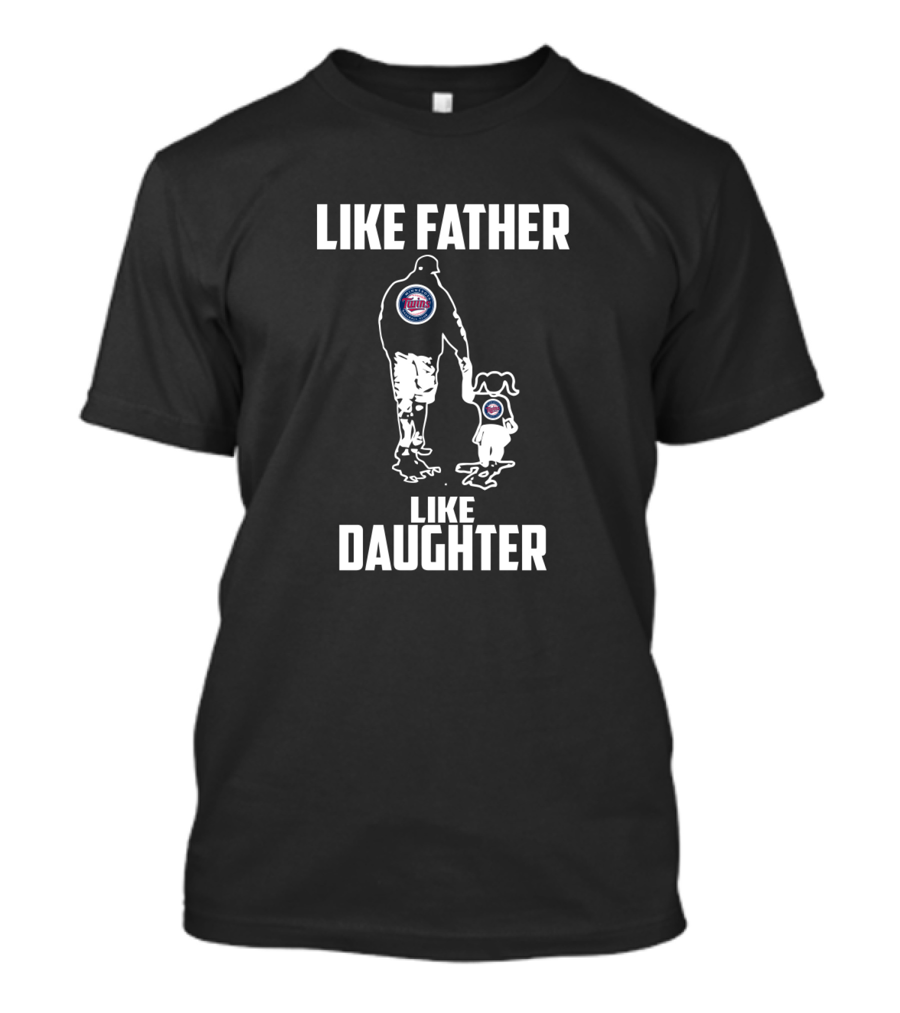 Like Father Like Daughter With Minnesota Twins T-Shirt
