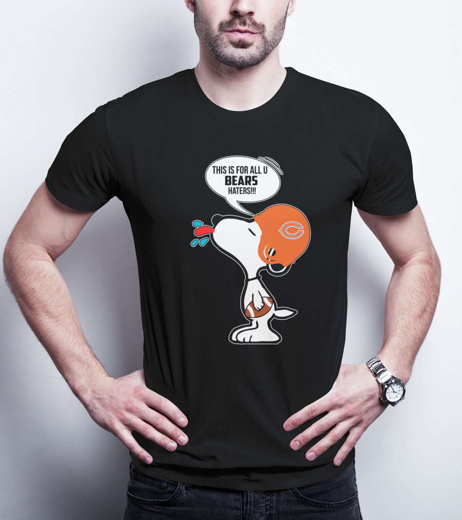 Snoopy Chicago Bears Helmet This Is For All U Bears Haters Football T-Shirt