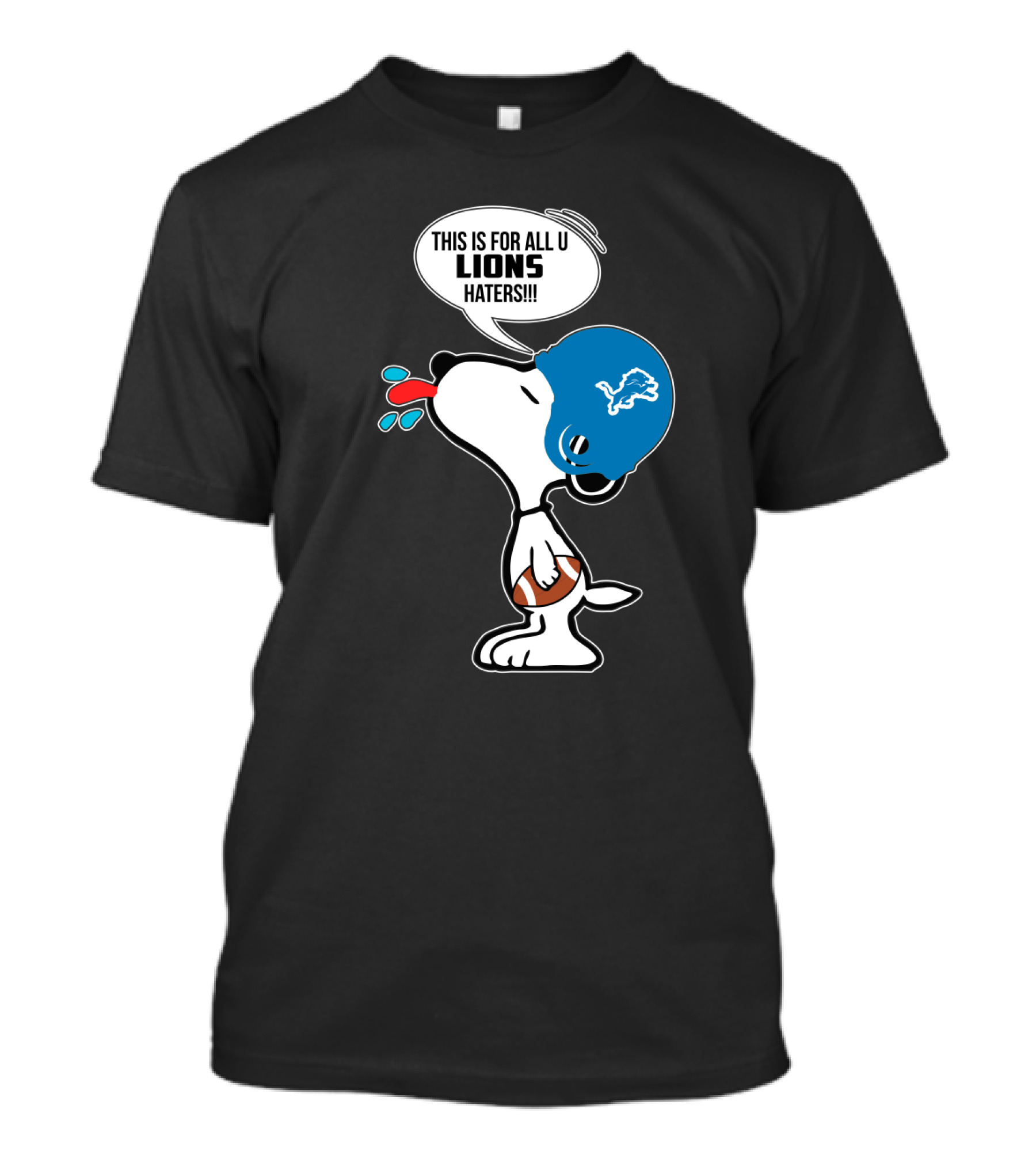 Snoopy This Is For All U Lions Haters Detroit Lions Fans T-Shirt