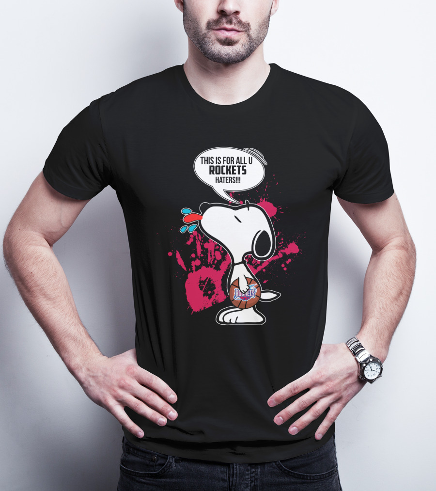 Snoopy Declares This Is For All U Rockets Haters With Houston Rockets Basketball Splash T-Shirt