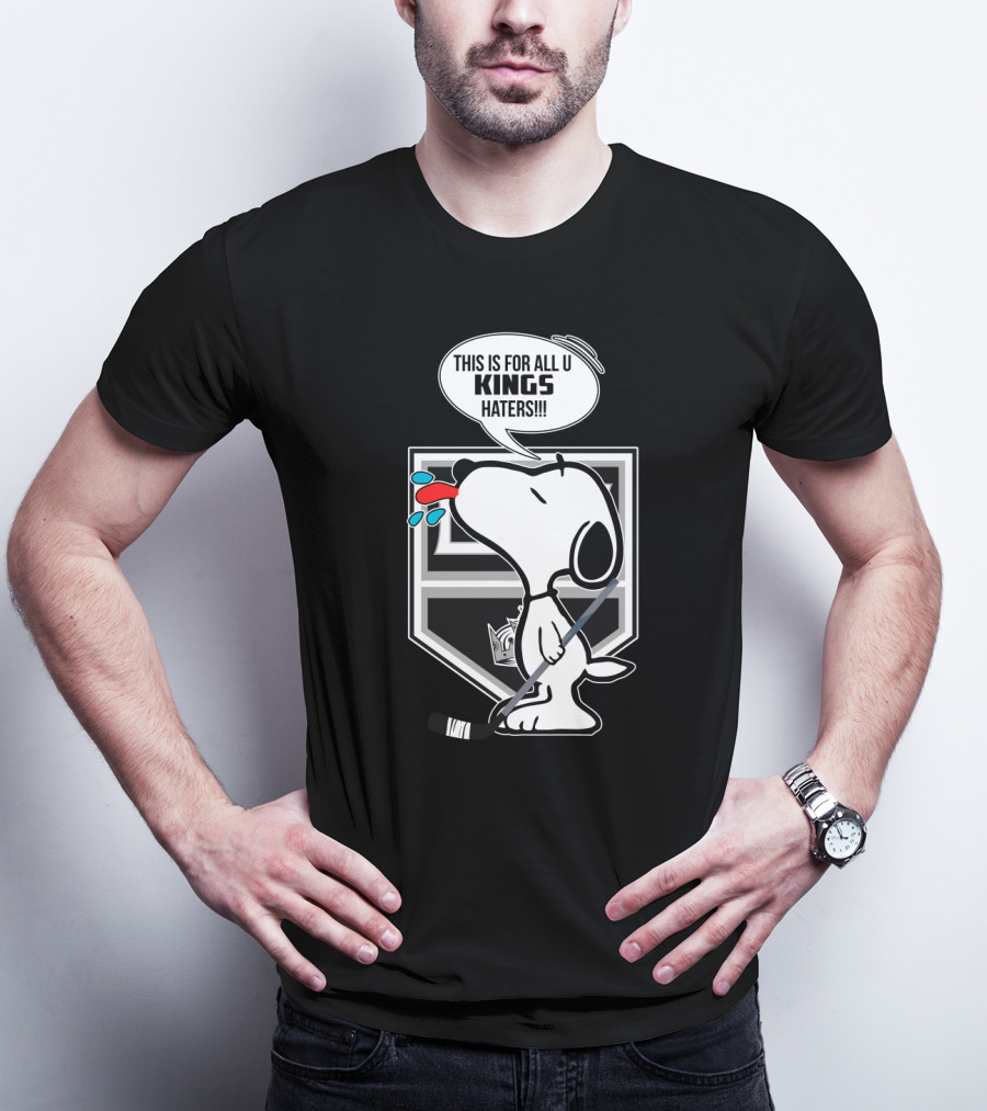 Snoopy With Hockey Stick And Los Angeles Kings Logo - This Is For All U Kings Haters T-Shirt