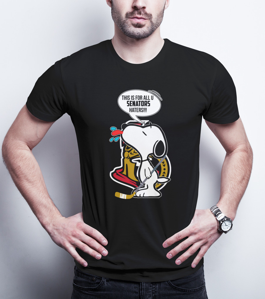 Snoopy With Ottawa Senators Logo This Is For All U Senators Haters Cartoon Hockey T-Shirt