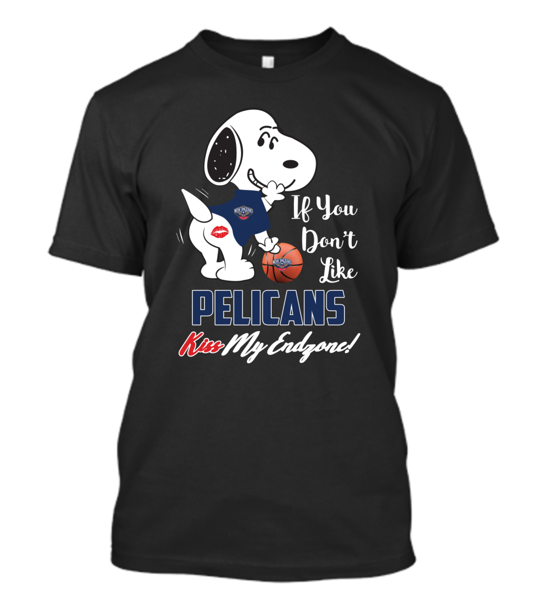 Snoopy If You Don't Like Pelicans Kiss My Endzone Basketball T-Shirt