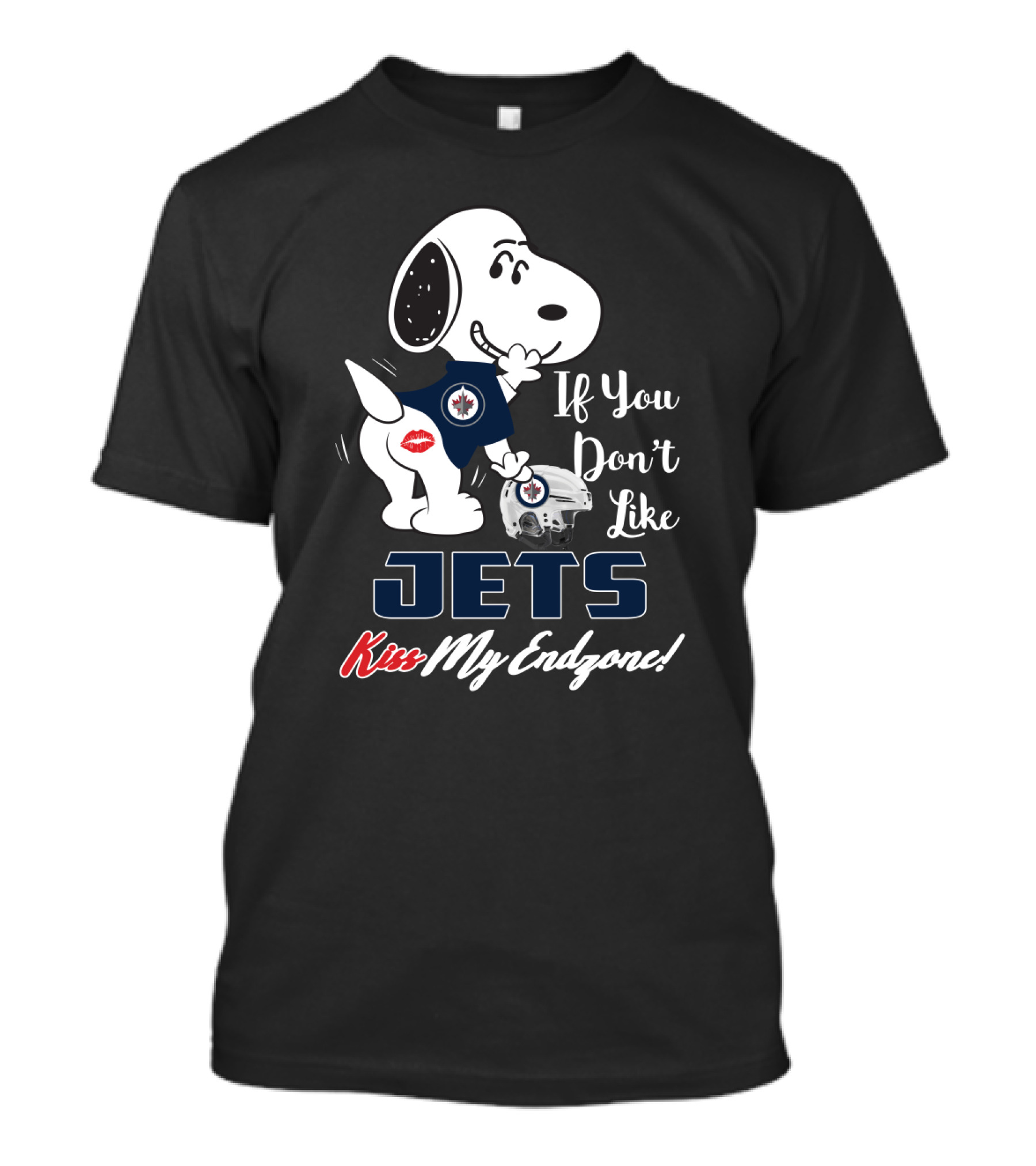 Snoopy Winnipeg Jets If You Don't Like Jets Kiss My Endzone T-Shirt
