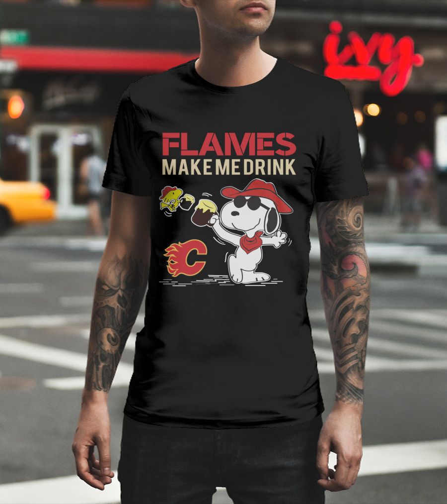 Flames Make Me Drink Snoopy Calgary C T-Shirt