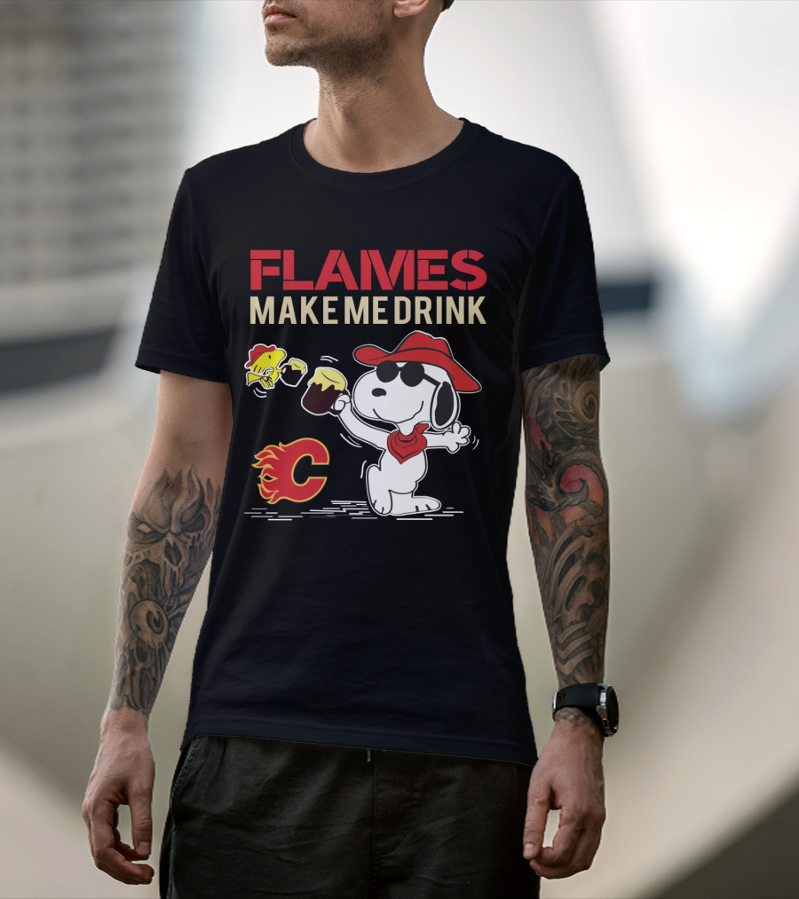 Flames Make Me Drink Snoopy Calgary C T-Shirt