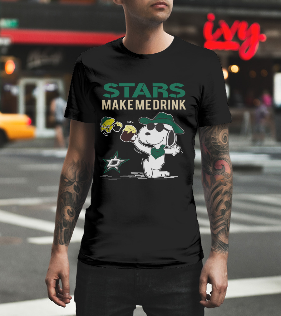 Stars Make Me Drink Snoopy Dallas Stars Fans T-Shirt