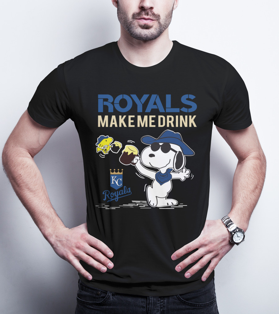 Royals Make Me Drink Snoopy For Kansas City Royals Fans T-Shirt