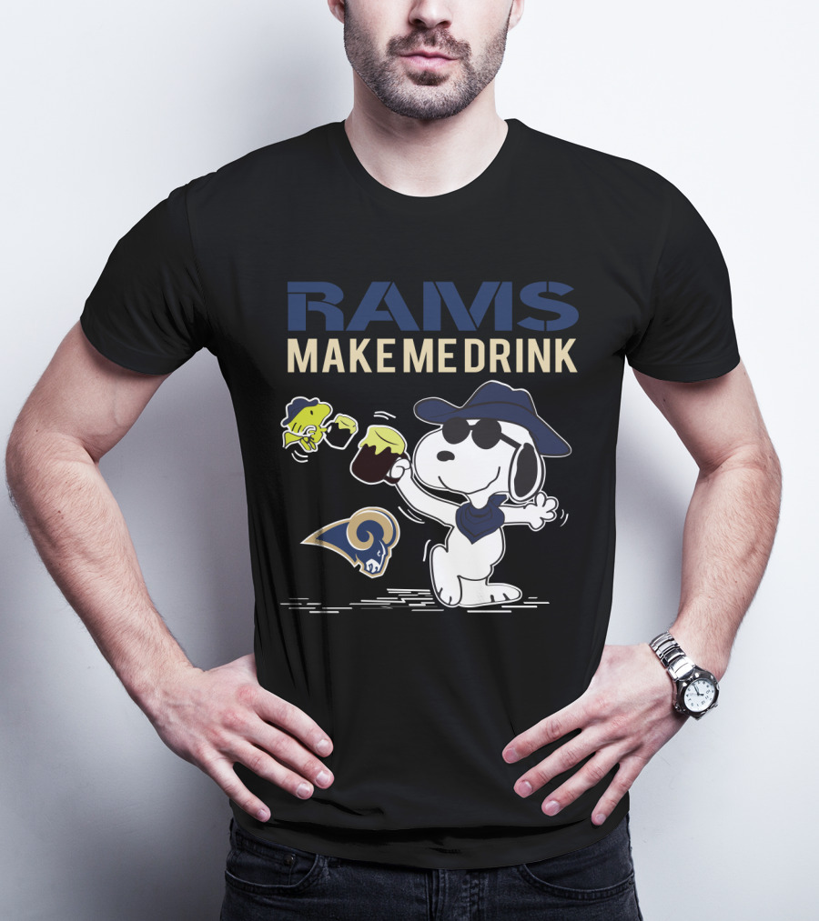 Rams Make Me Drink Snoopy Los Angeles Fans T-Shirt