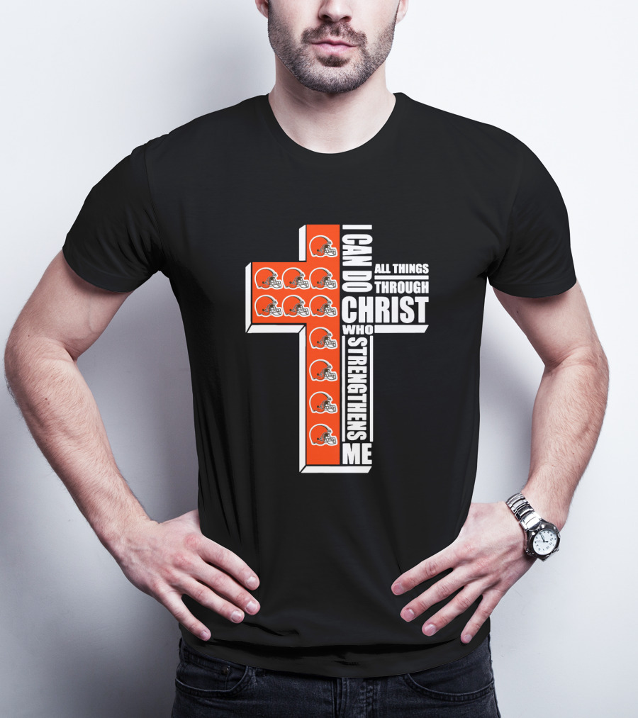 Browns I Can Do All Things Through Christ Who Strengthens Me Cross T-Shirt