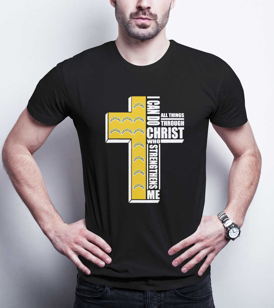 Chargers I Can Do All Things Through Christ Who Strengthens Me Cross T-Shirt
